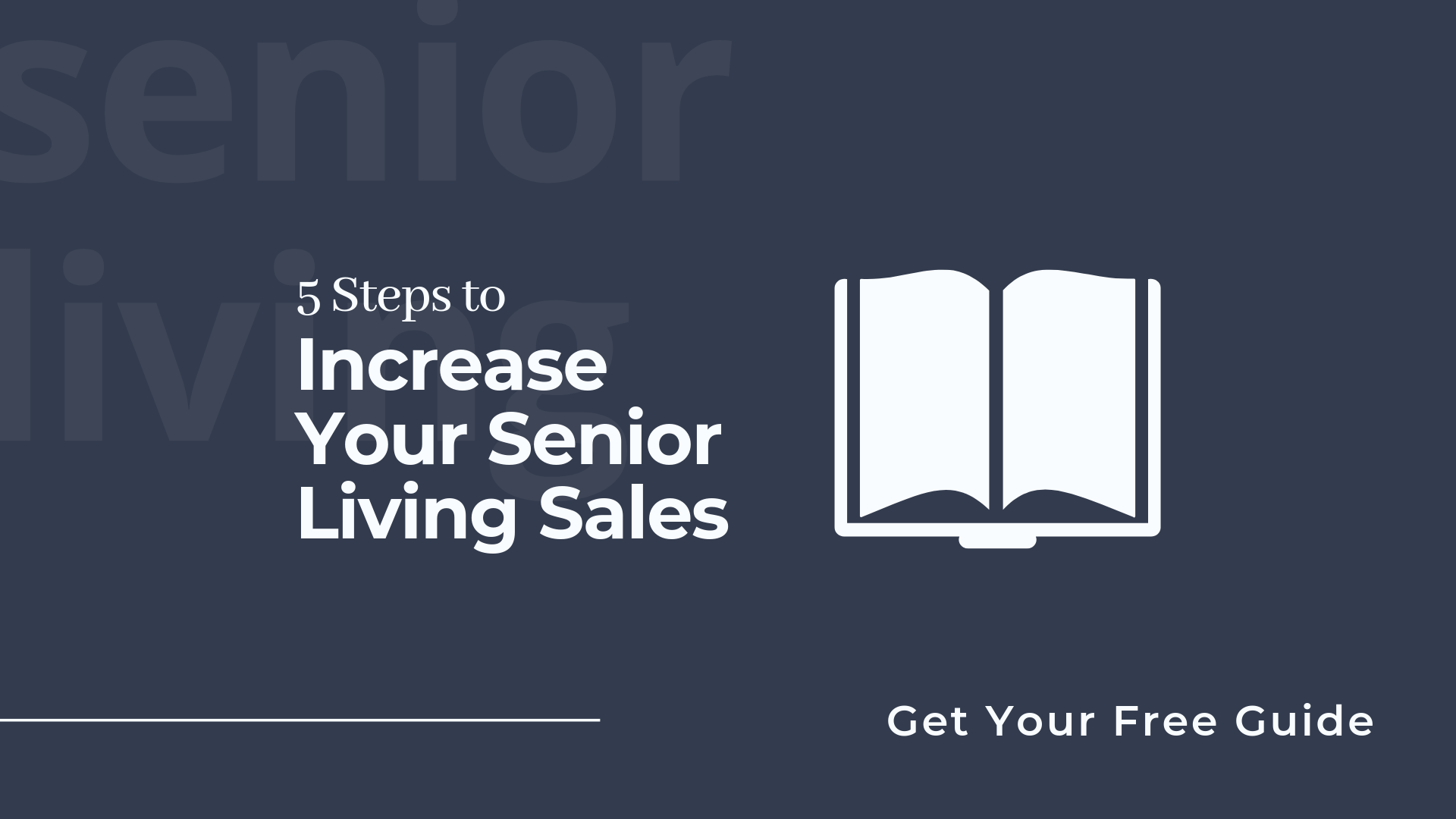 Free Guide: 5 Steps to Increase Senior Living Sales | LCP360